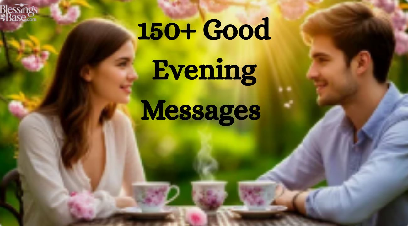 150+ Good Evening Messages for Her to Make Her Smile